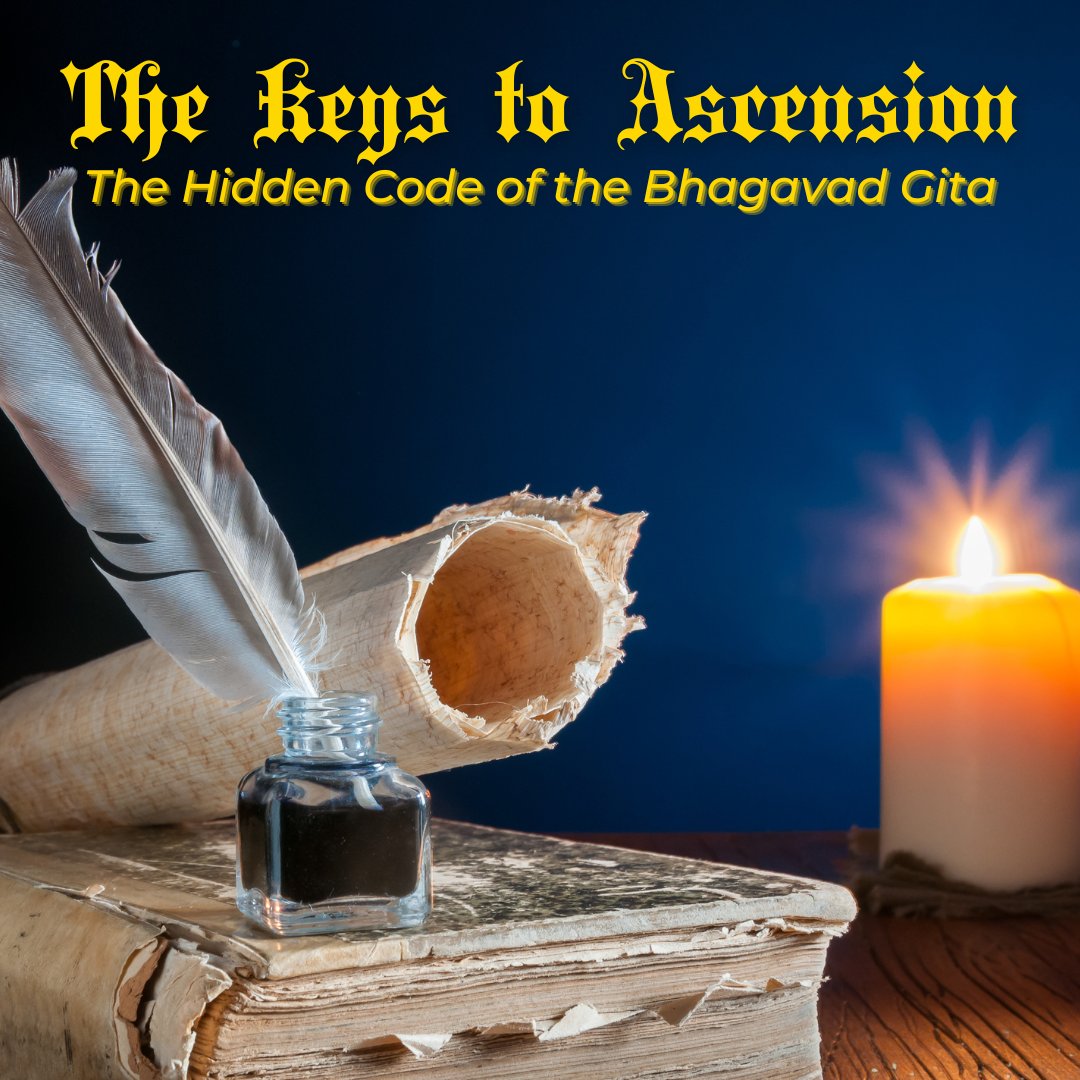 Ascension Keys! Hidden Codes of the Bhagavad Gita - I AM... Kira Yoga ...